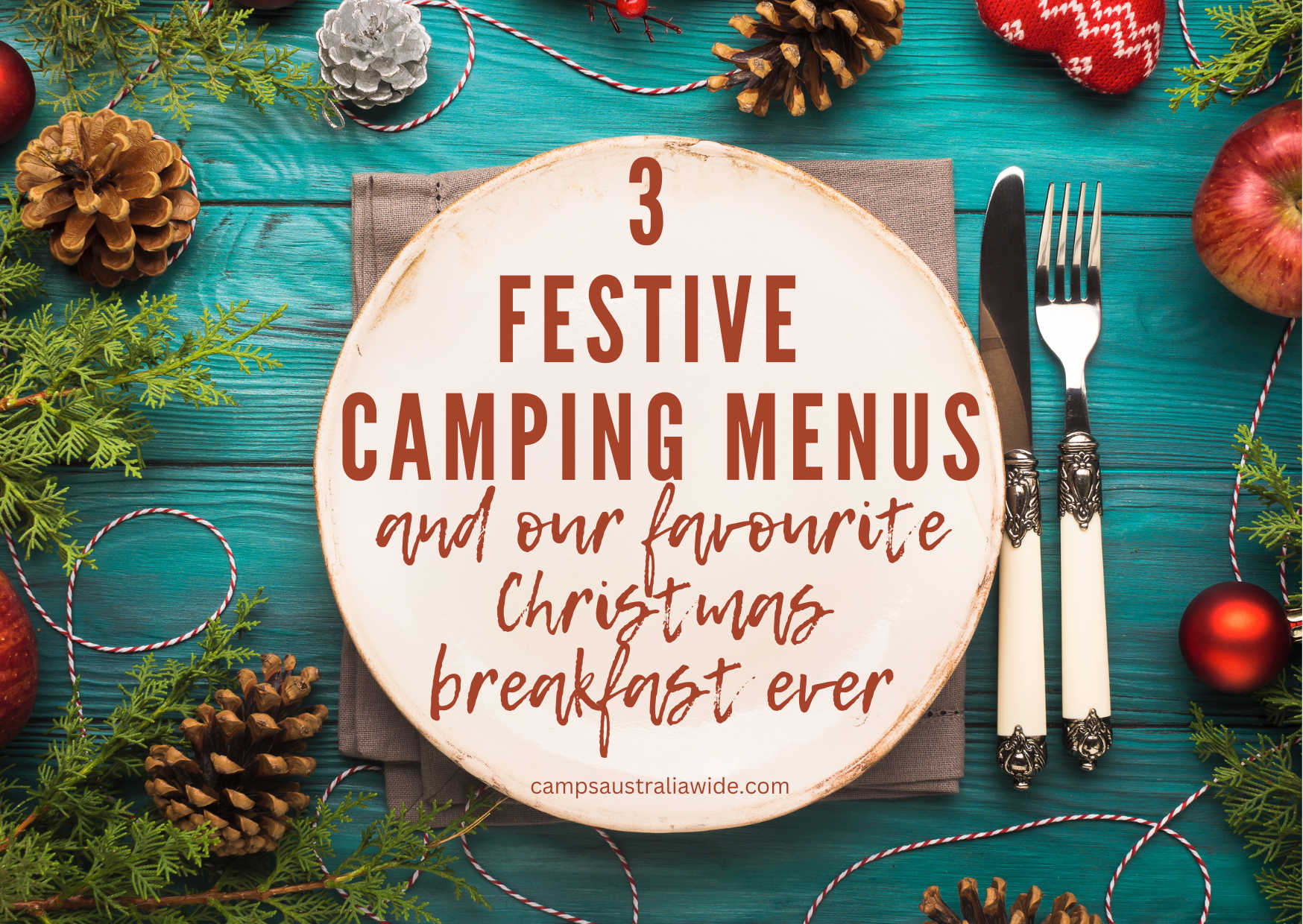 3 festive camping menus and our favourite Christmas breakfast ever ...